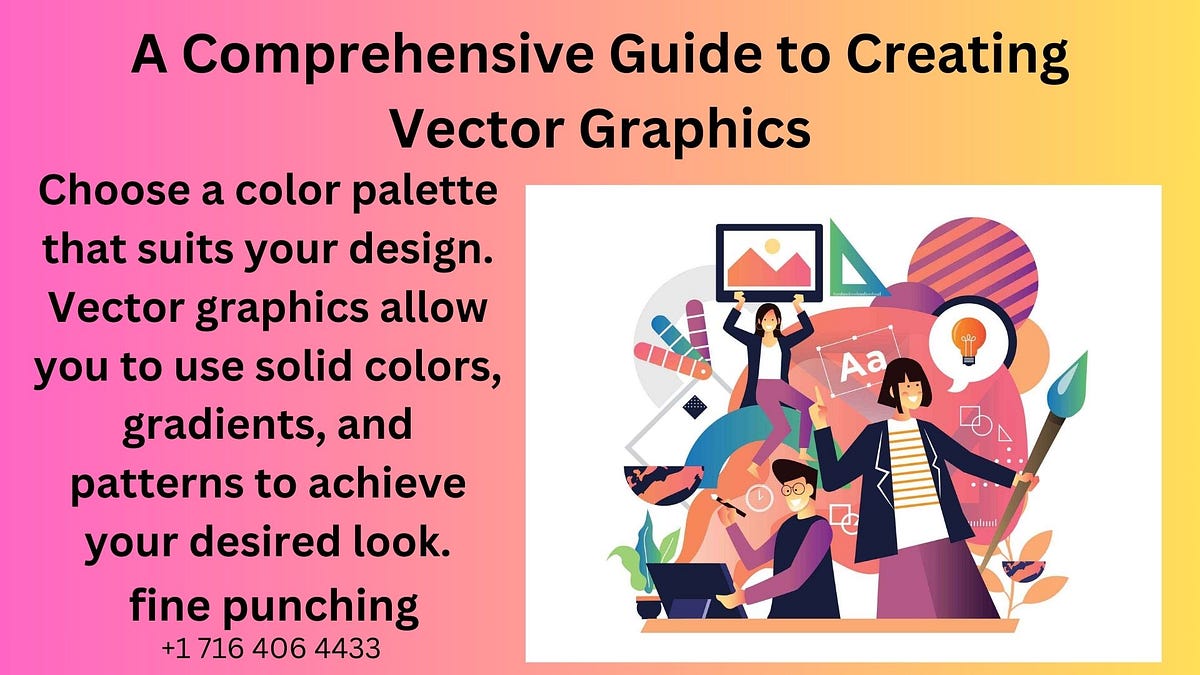 A Comprehensive Guide to Creating Vector Graphics | by Fine punching | Oct, 2023 | Medium