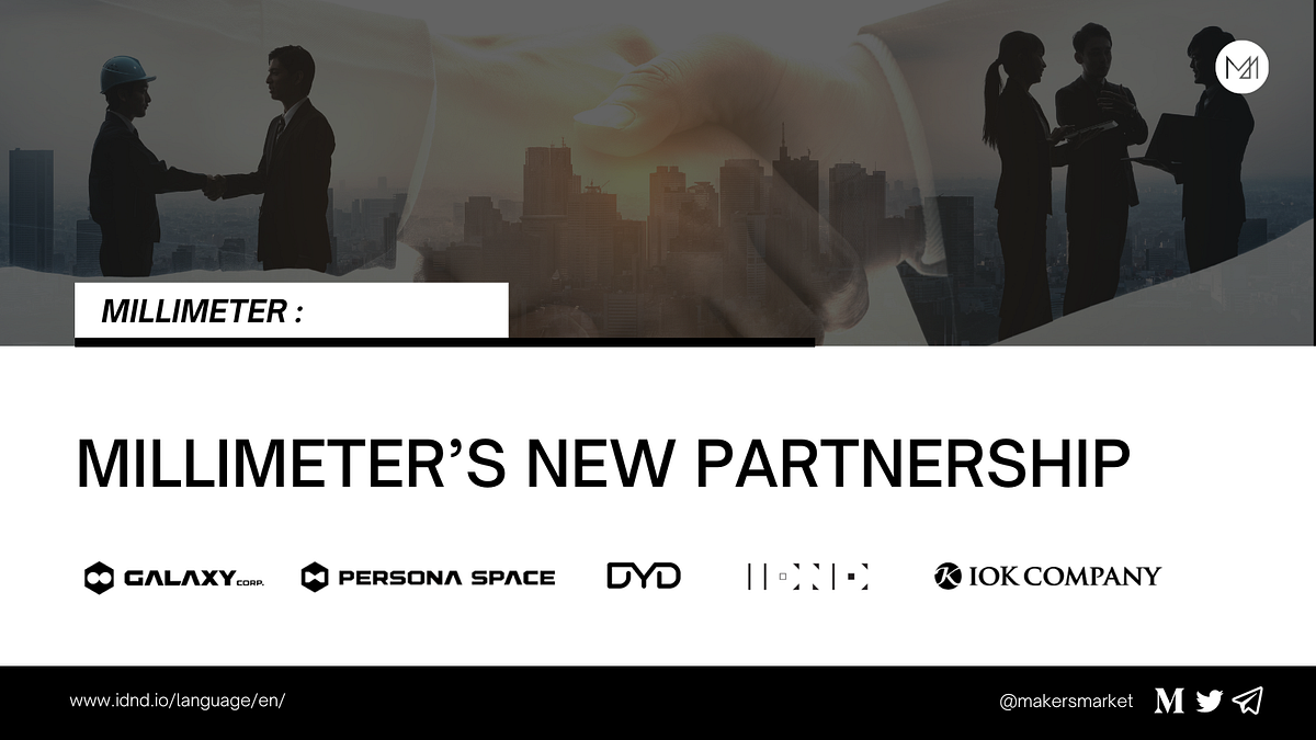 Millimeter’s New Partnership. Galaxy Corporation, Personaspace, IOK ...