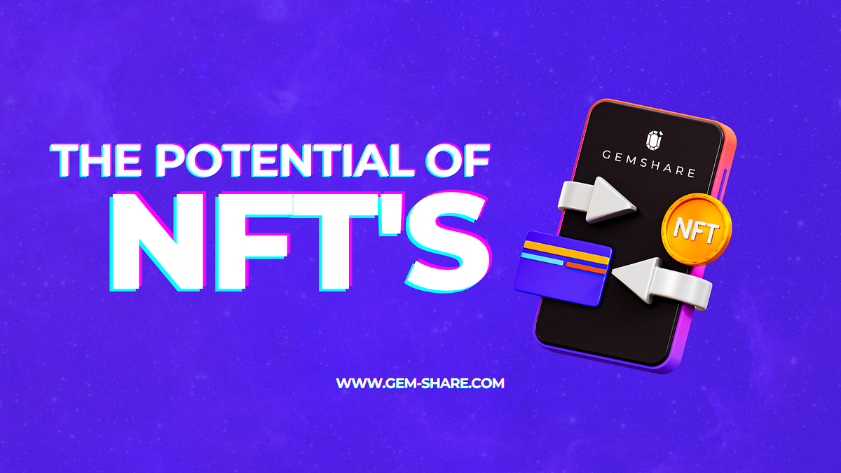 NFTs Beyond Art: Unlocking the Potential of Non-Fungible Tokens in ...