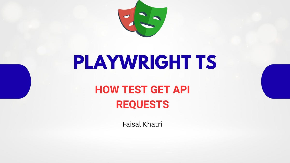 How to test GET API requests with Playwright TypeScript | Level Up Coding
