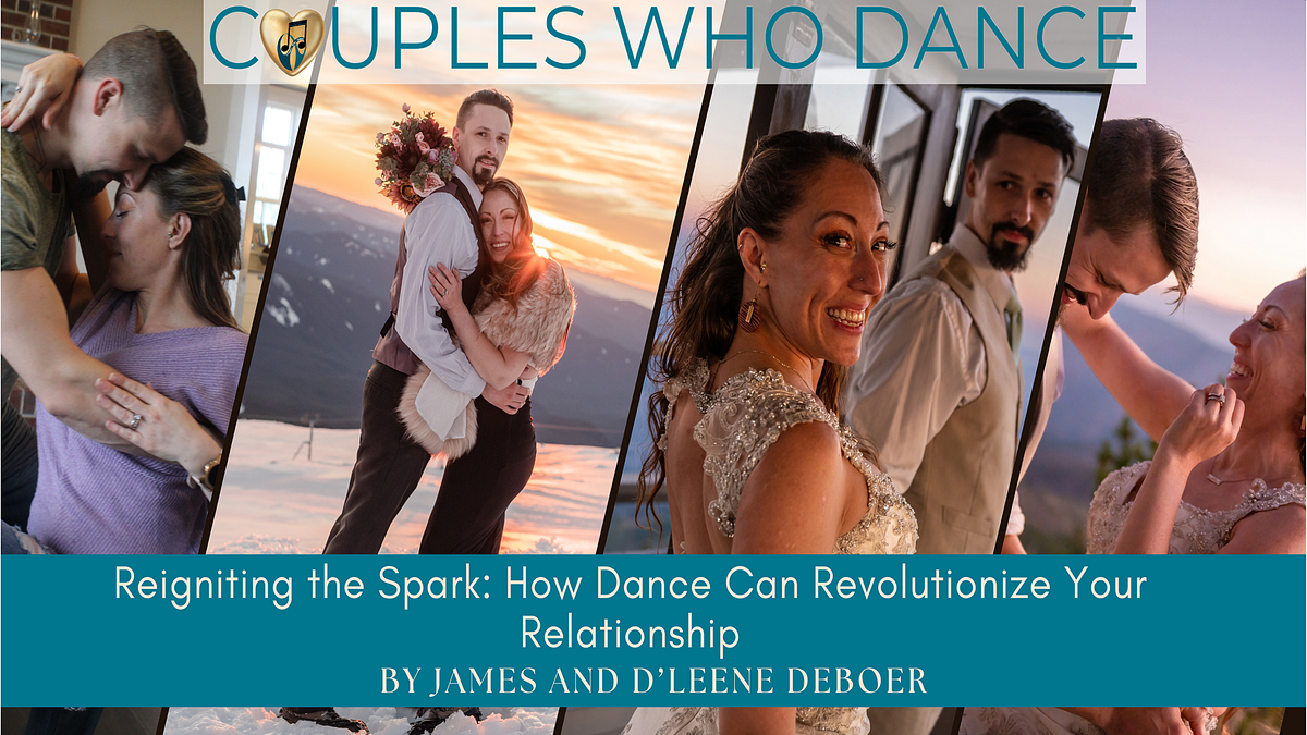Reigniting the Spark: How Dance Can Revolutionize Your Relationship ...