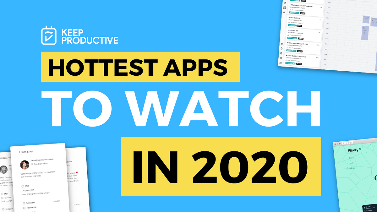 Hottest Apps to Watch in 2020. The rising stars to keep an eye on as ...