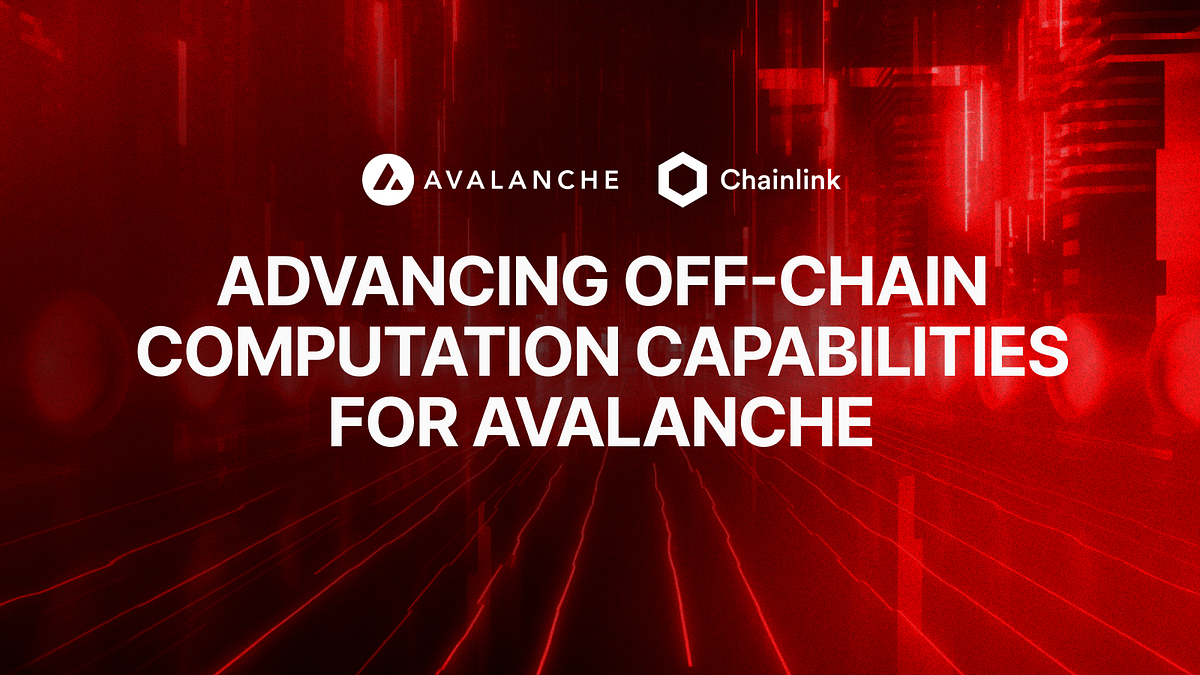 Avalanche Developers Ke Liye Off-Chain Computation Services Advance Kar Raha Hain. | by ...