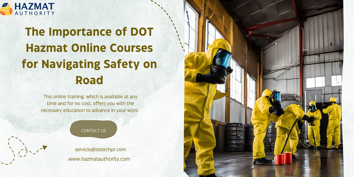 The Importance of DOT Hazmat Online Courses for Navigating Safety on ...