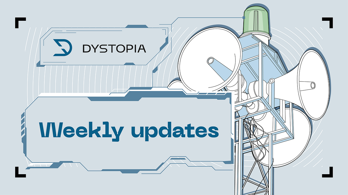 Dystopia Weekly Updates 9/26/22. Explore done tasks & plans. | by ...