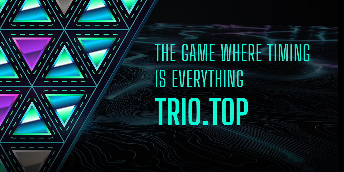 Trio.top: The Game Where Timing Is Everything | by triotopgame | May ...