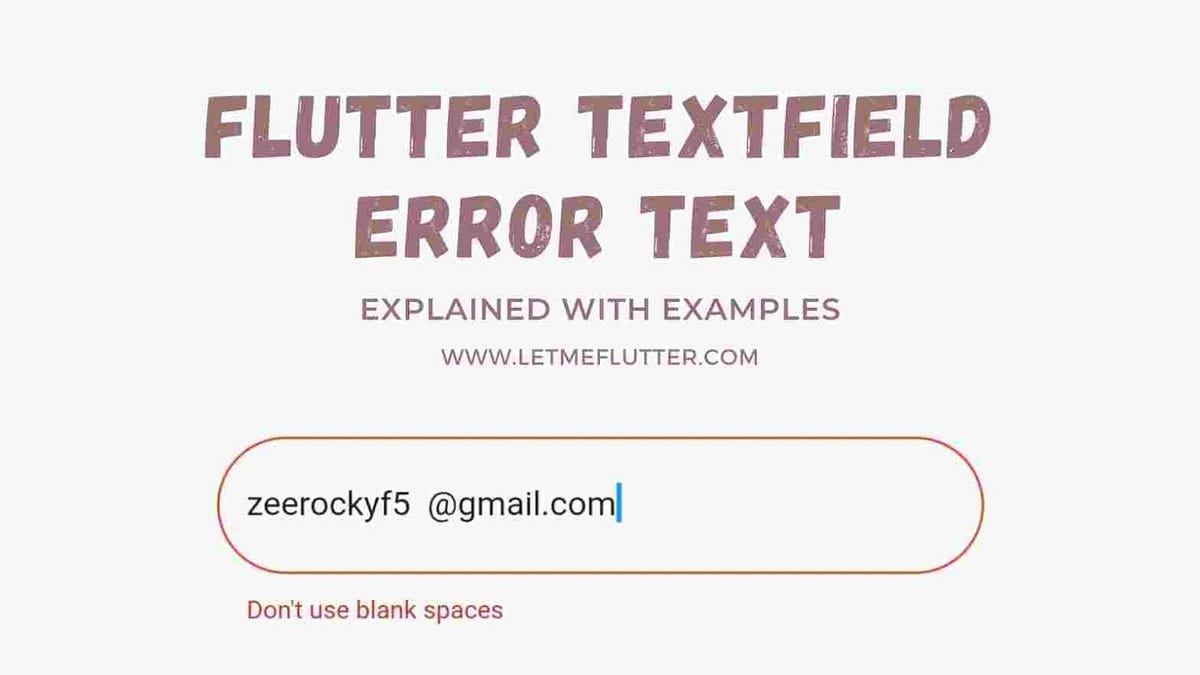 How To Change Flutter Textfield Error Text | by Zeeshan Ali | Medium How To Change Flutter Textfield Error Text | by Zeeshan Ali | Medium