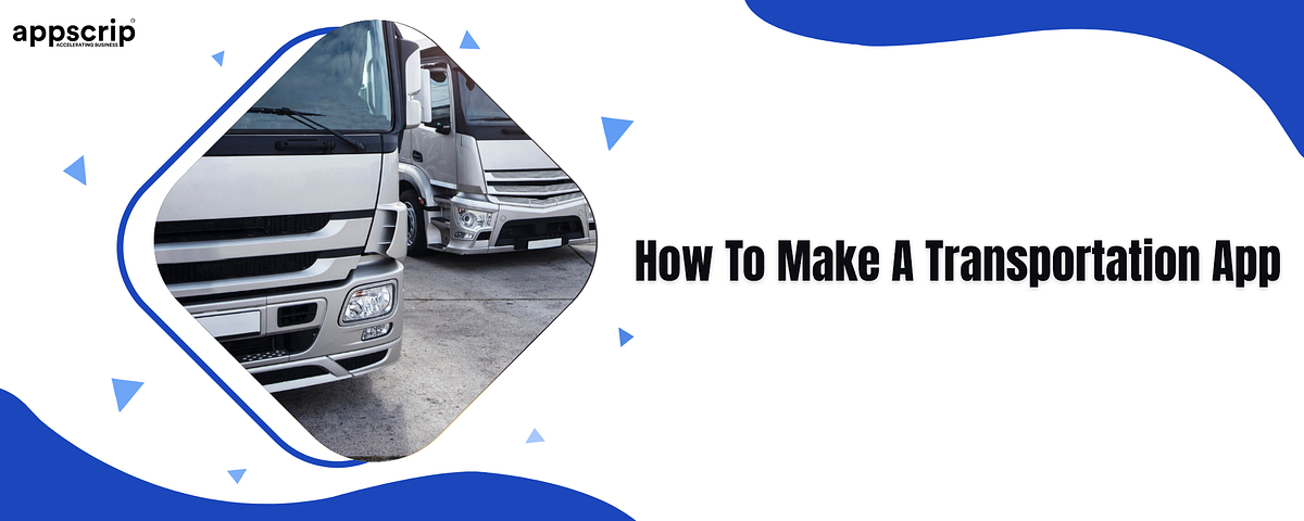 How To Make A Transportation App. Uber revolutionized ride-hailing from ...