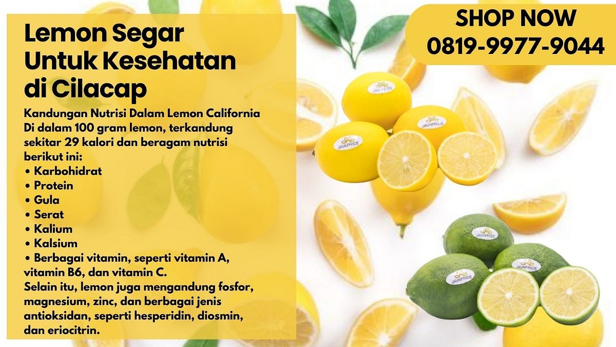 Lemon Segar Untuk Kesehatan di Cilacap Call/WA 0819–9977–9044 | by ...