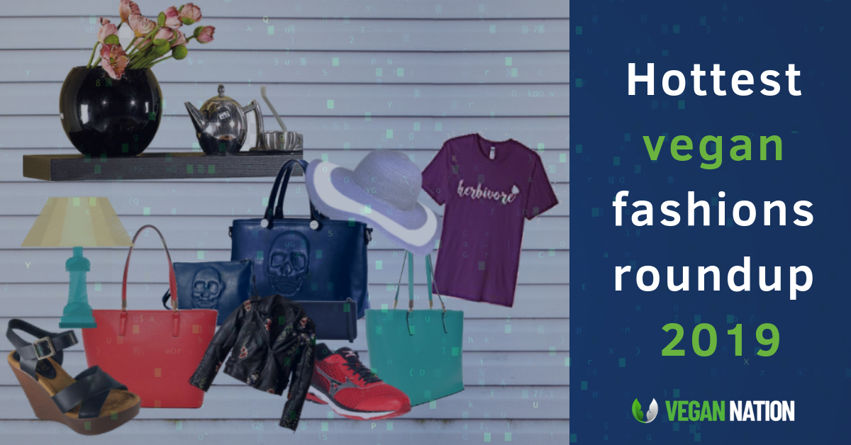 Hottest vegan fashions roundup 2019 | by VeganNation | VeganNation | Medium