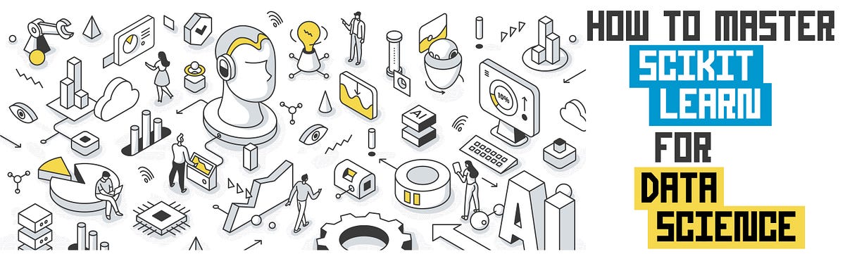 How to Master Scikit-learn for Data Science | by Chanin Nantasenamat ...