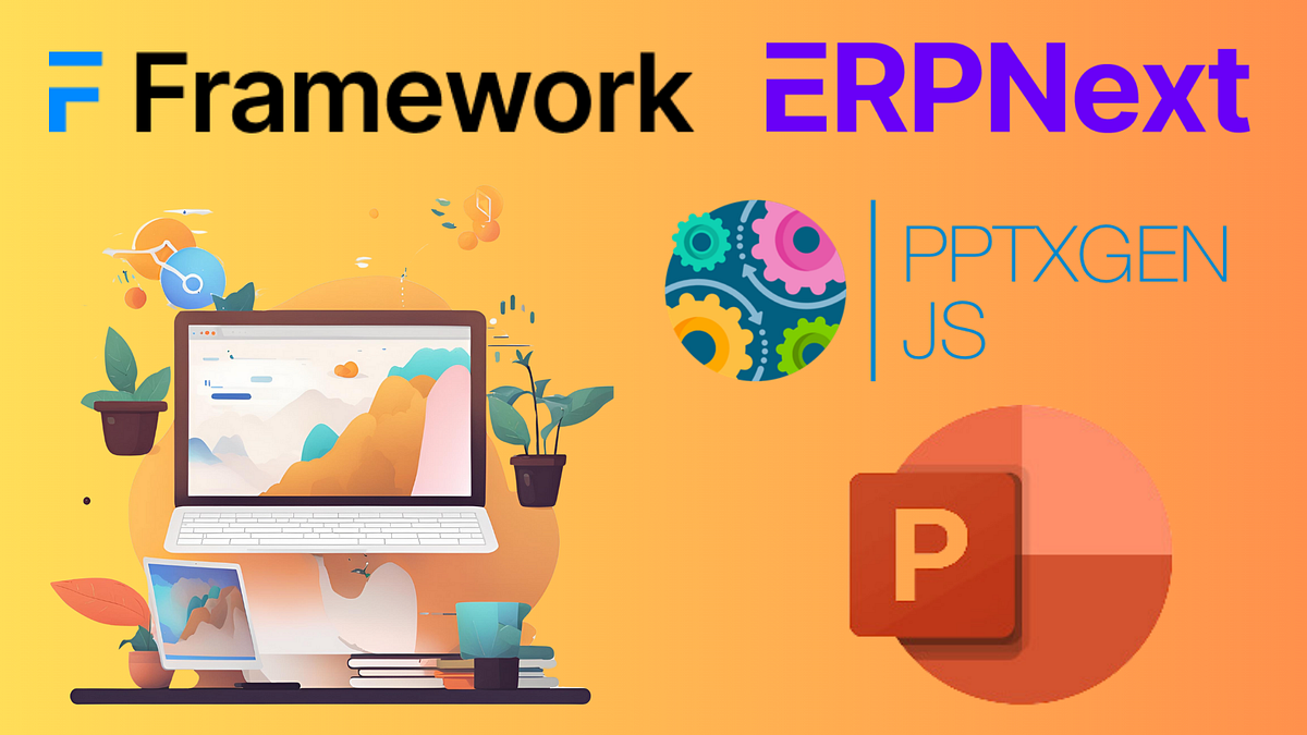 Generate PowerPoint Presentation (PPT) in Frappe/ERPNext | by Deep ...