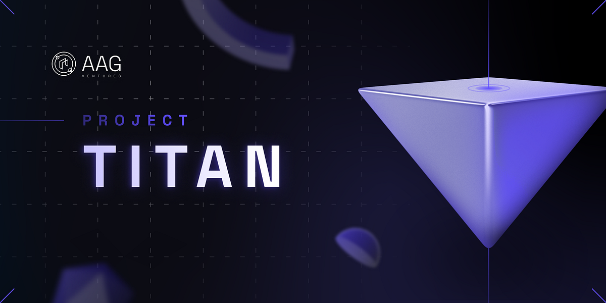 Introducing Project Titan: The Scalable Foundation for AAG Platform ...