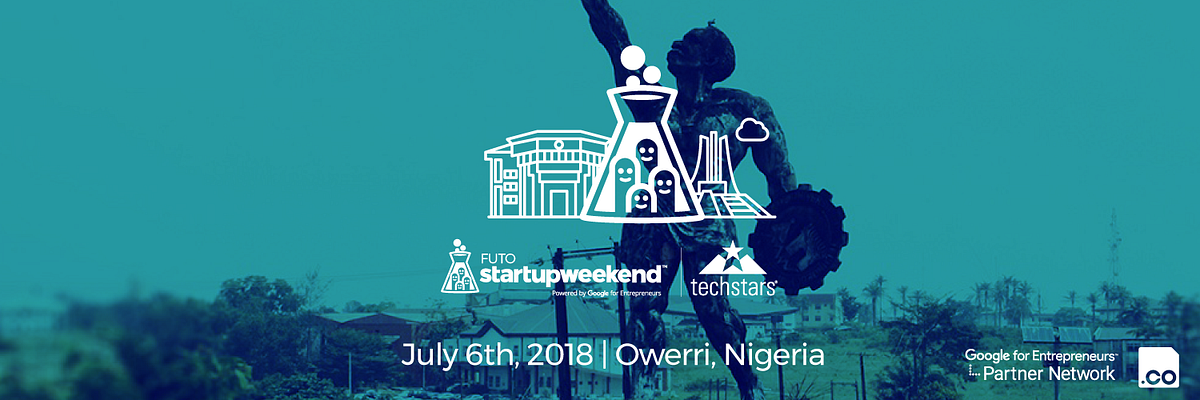 Full Story About How We Hosted Techstars Startup Weekend, FUTO — Ekene ...
