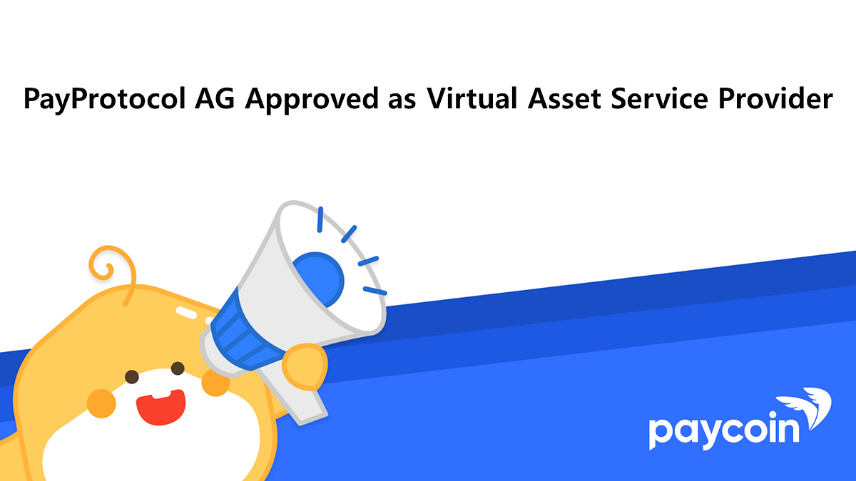 [Announcment] PayProtocol AG has been approved as Virtual Asset Service Provider | by Paycoin ...