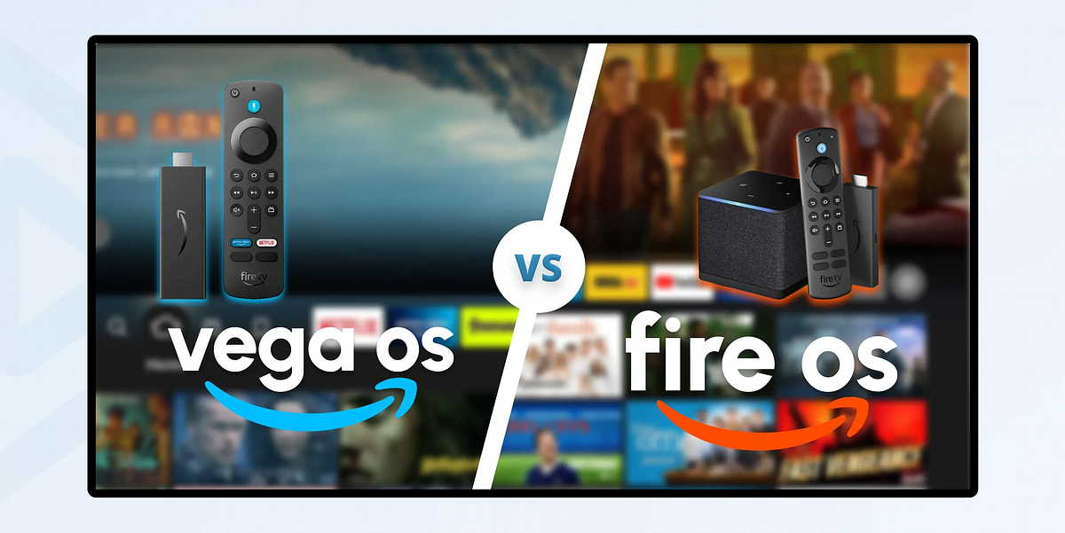 Should You Switch to the New Vega OS or Stick with Old Fire OS? | by ...