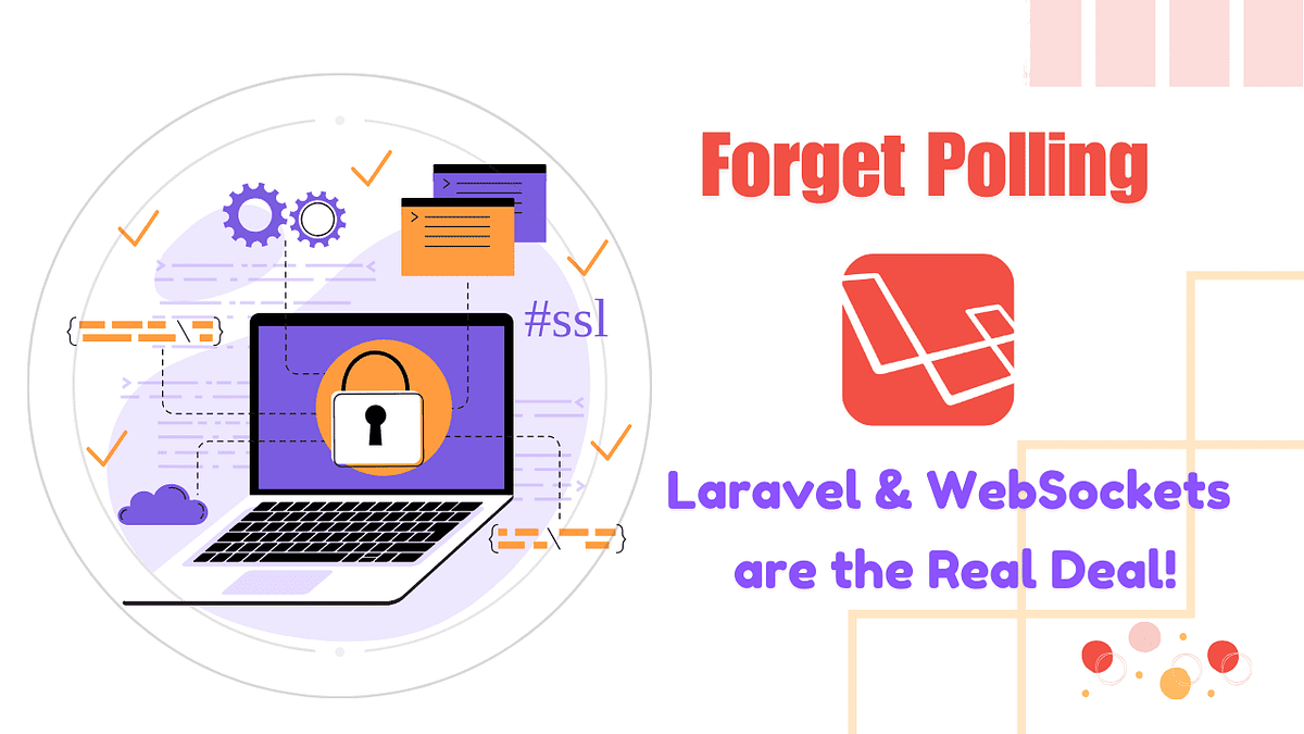 Forget Polling: Laravel & WebSockets are the Real Deal! | Tech x Humanity