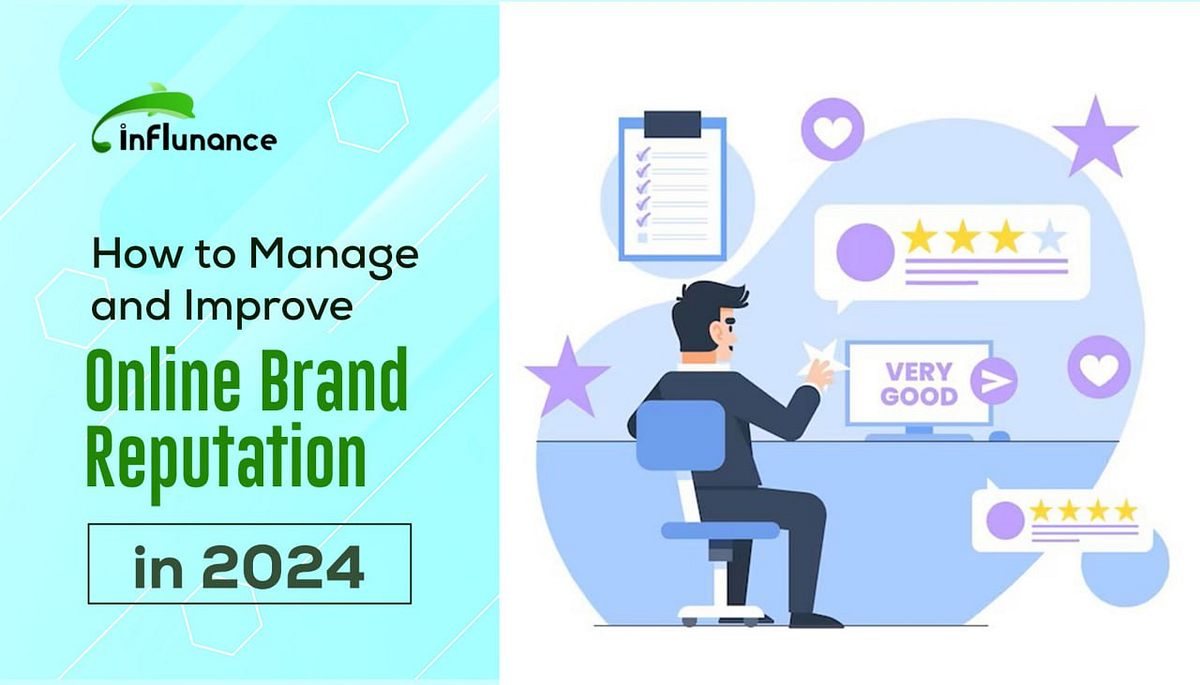 How to Manage and Improve Online Brand Reputation in 2024 | by ...