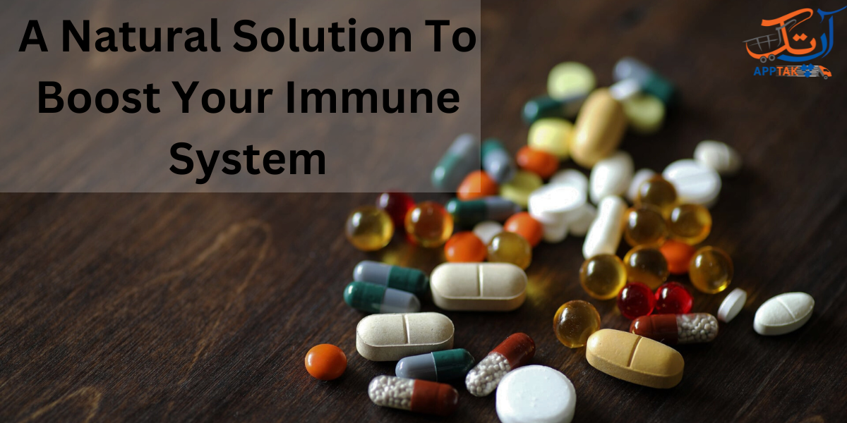 A Natural Solution To Boost Your Immune System | by Apptakpkofficial ...