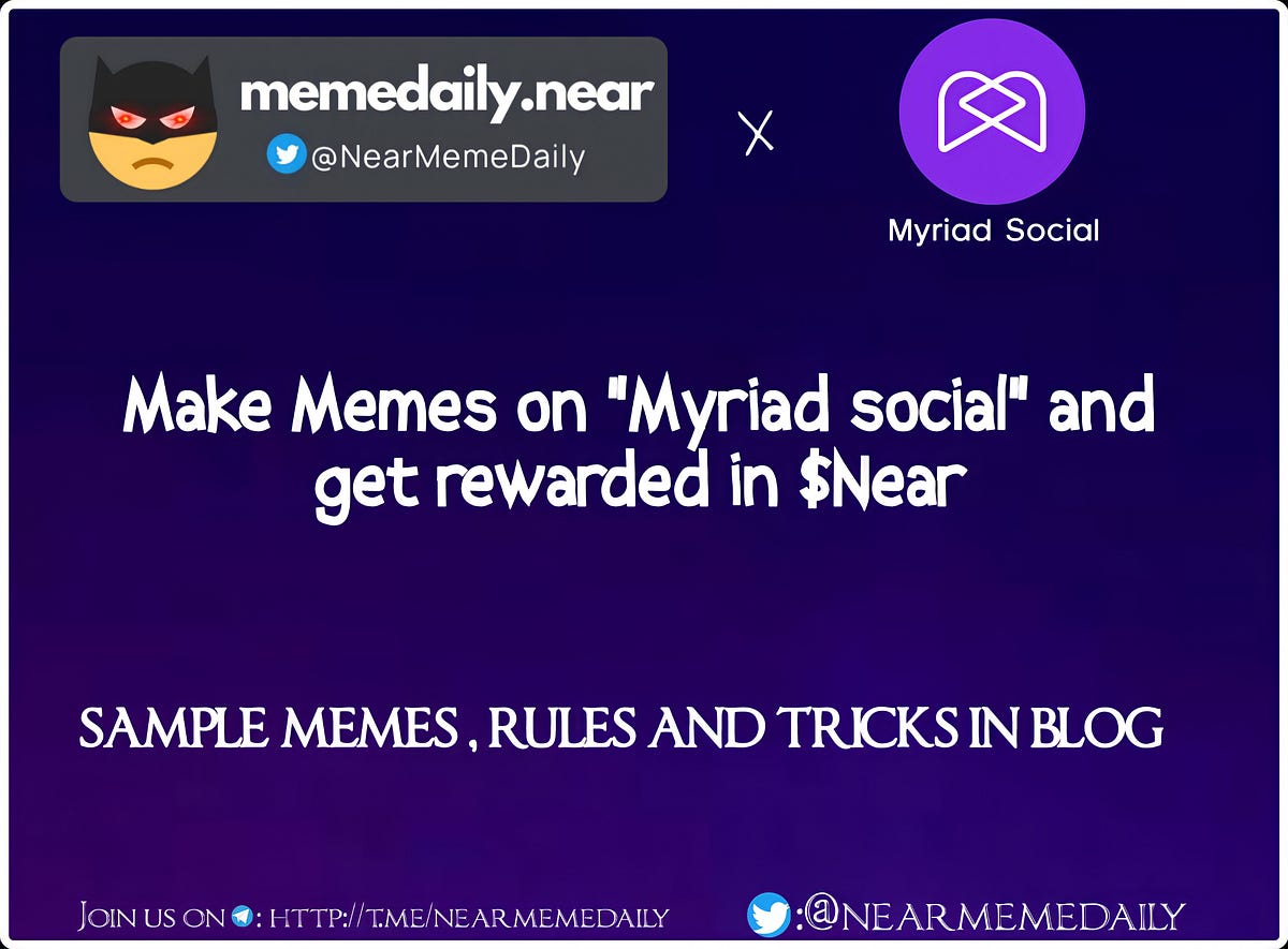 Myriad social Meme rewards contest Hey NMD Memers, Time to make some ...