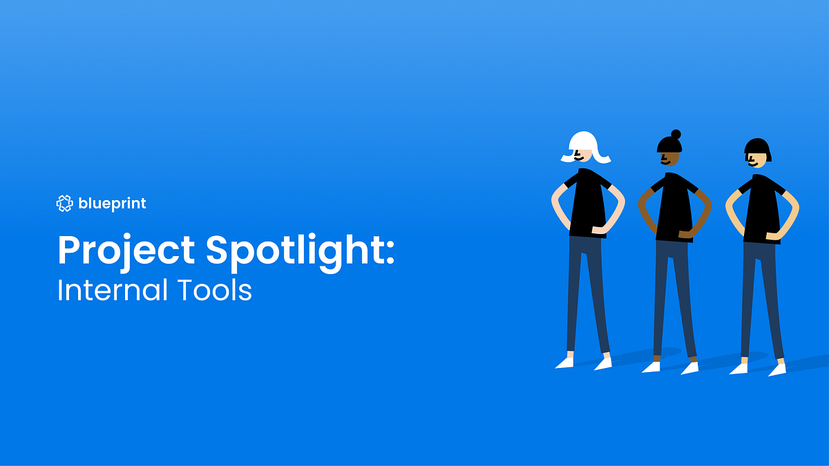 Project Highlight #4: Internal Tools | by UW Blueprint | UW Blueprint ...