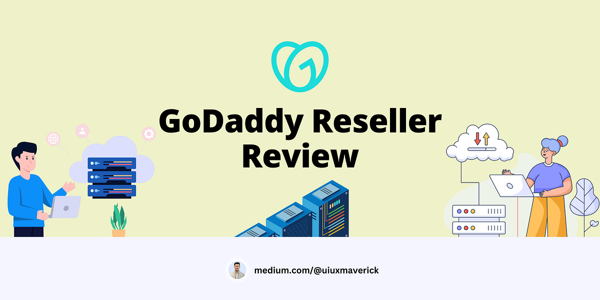 GoDaddy Reseller Review (2024) | Medium