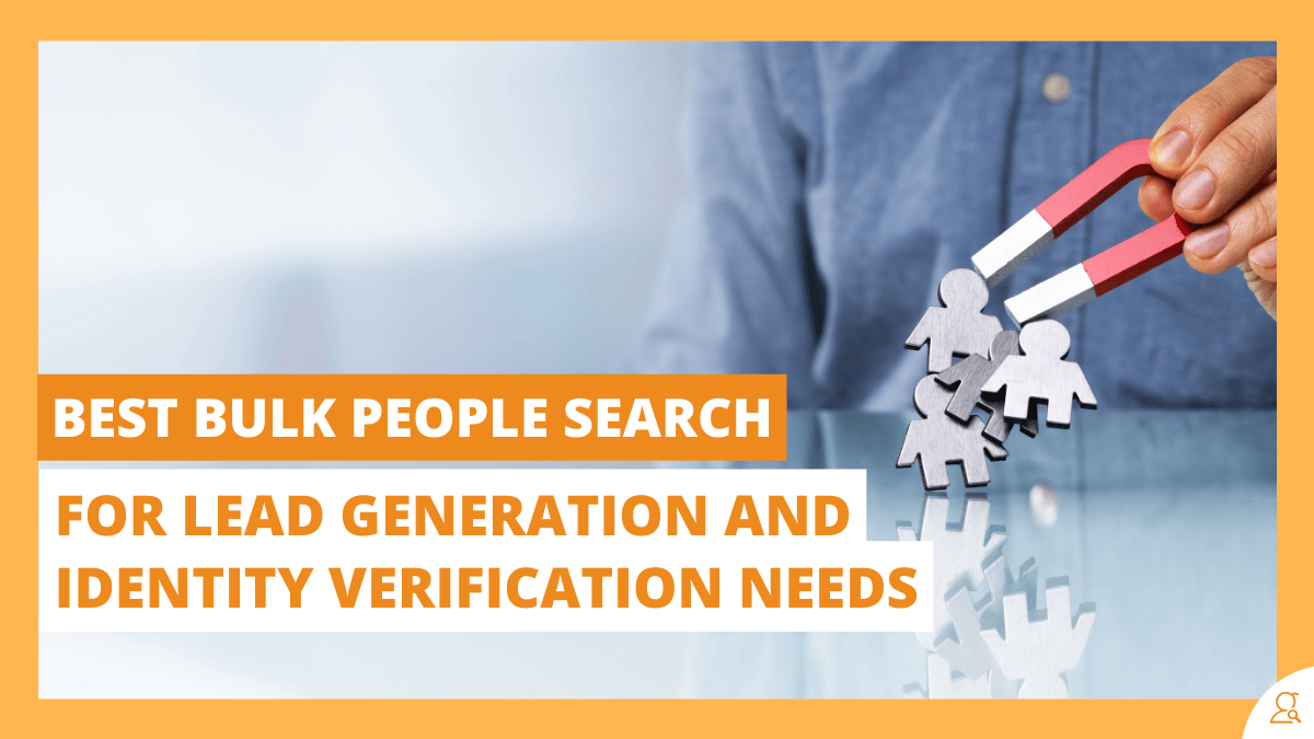 Best Bulk People Search for Lead Generation and Identity Verification ...