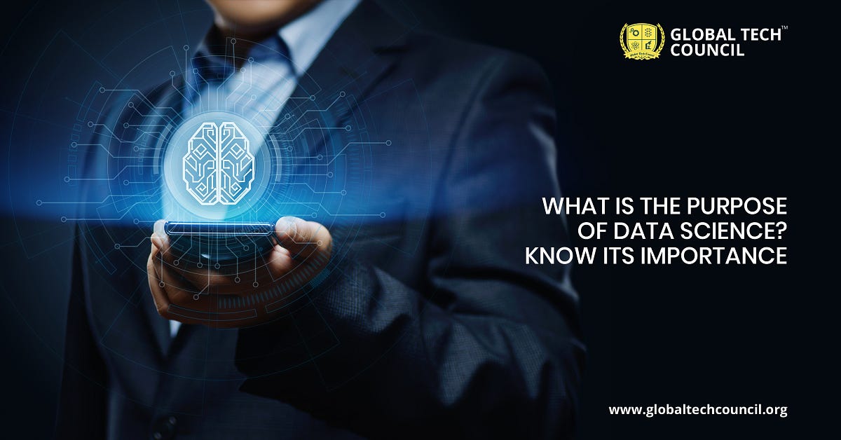 What Is The Purpose Of Data Science Know Its Importance By Mike What Is The Purpose Of Data Science Know Its Importance By Mike