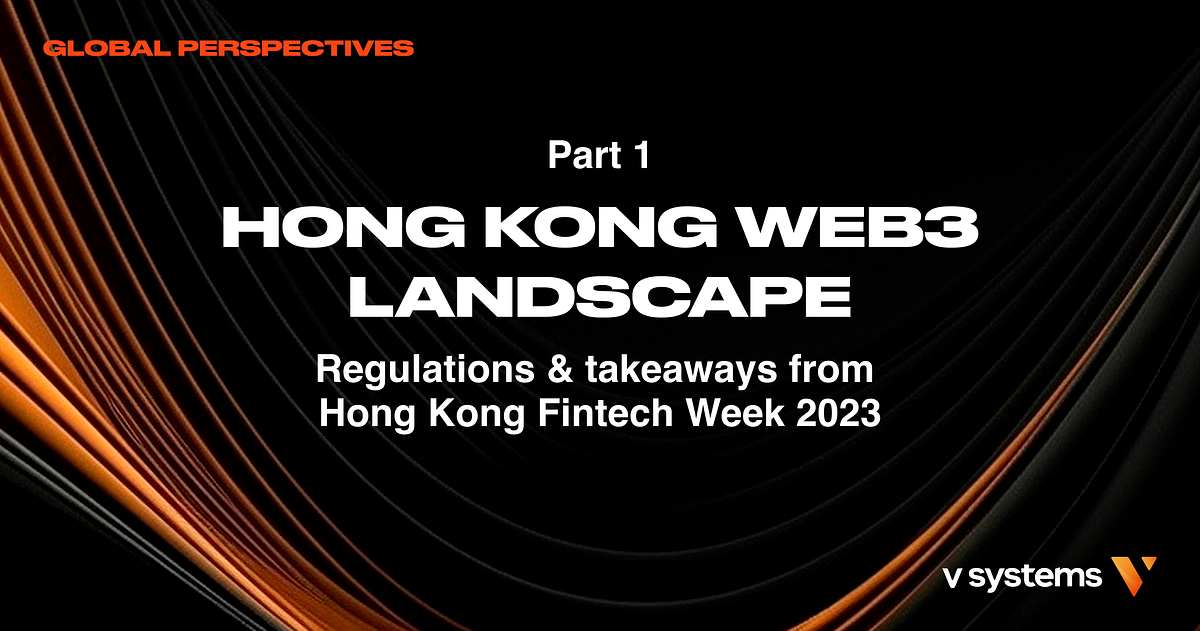 Hong Kong Web3 Landscape — Part 1 | by V Systems | V Systems | Medium