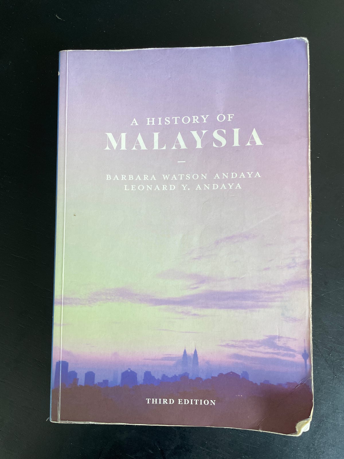 A History of Malaysia by Barbara Watson Andaya and Leonard Y. Andaya ...