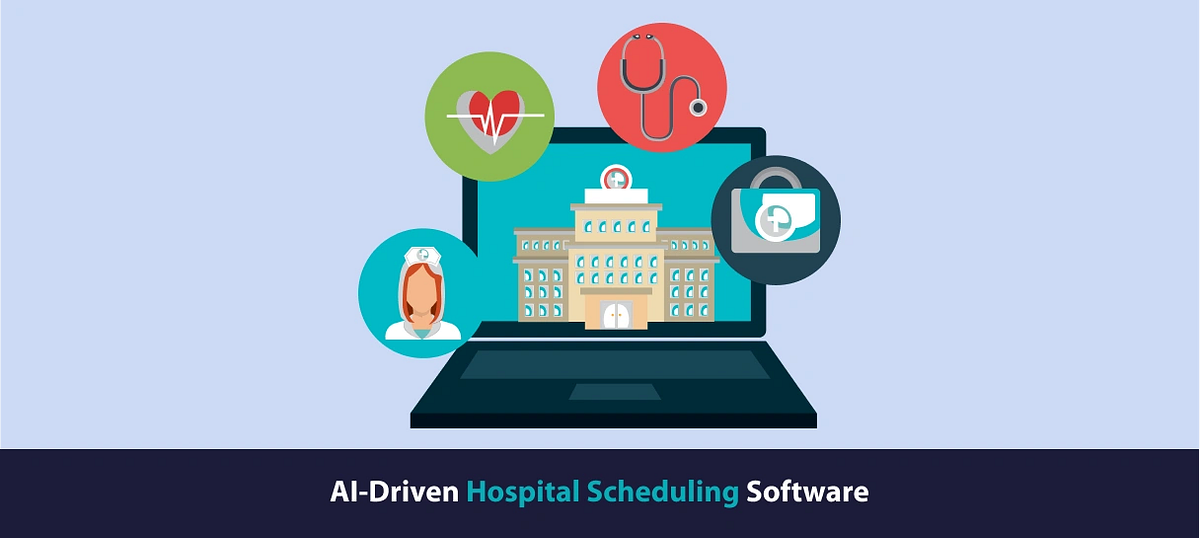 Hospital Scheduling Software: Streamlining Healthcare Workflow | Medium