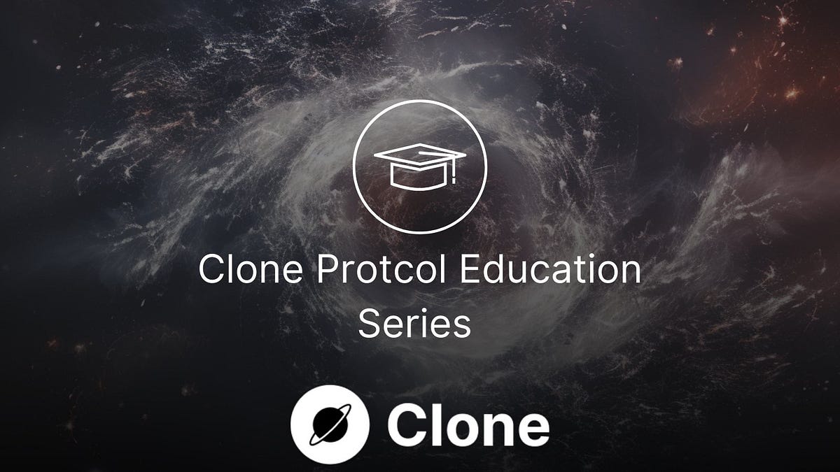 Clone protocol: A comprehensive guide. | by Crypto XD | Medium