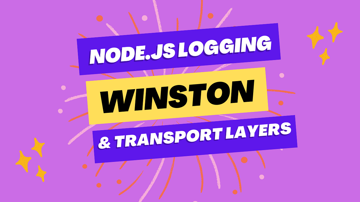 Node.js Logging with Winston and Transport Layers | by Ctrl Alt Victoria | Medium