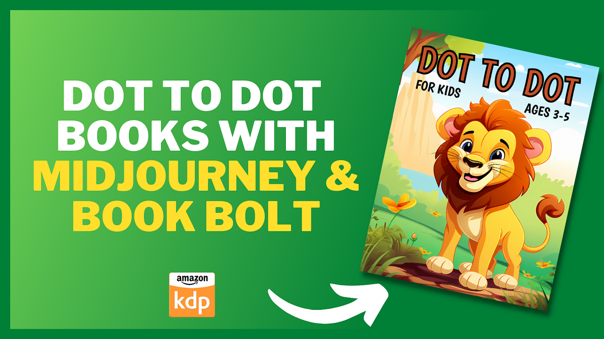 How To Create Dot-to-Dot Books FAST With Midjourney & Book Bolt | by ...
