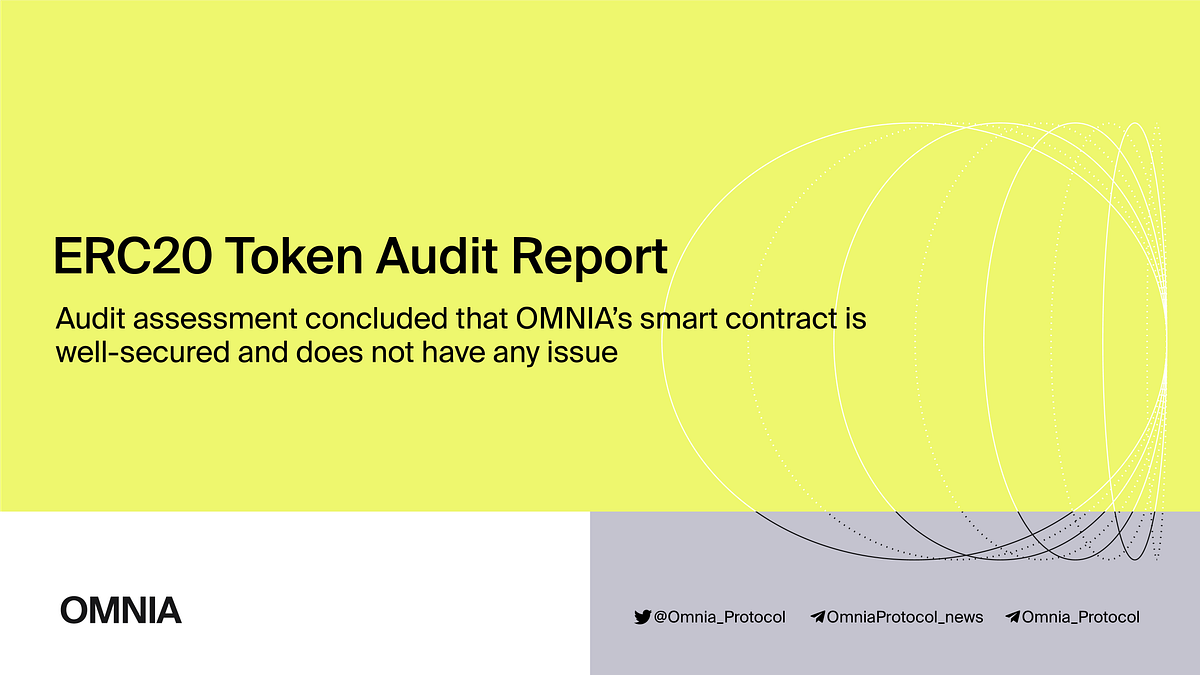 OMNIA Protocol — Token Audit Report | by Alex Lupascu | OMNIA Protocol ...