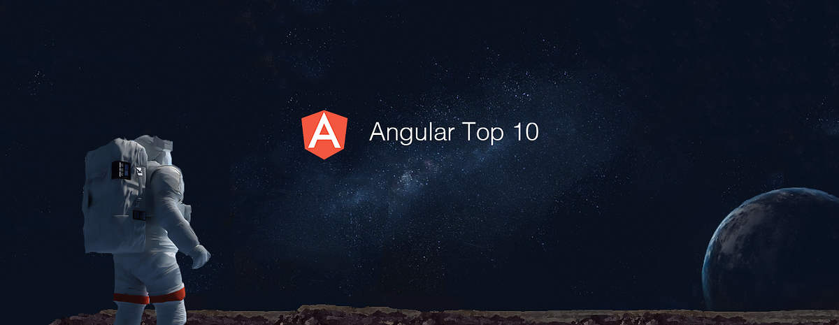 Angular Top 10 Articles for the Past Month (v.Dec 2017) | by Mybridge | Mybridge for Professionals