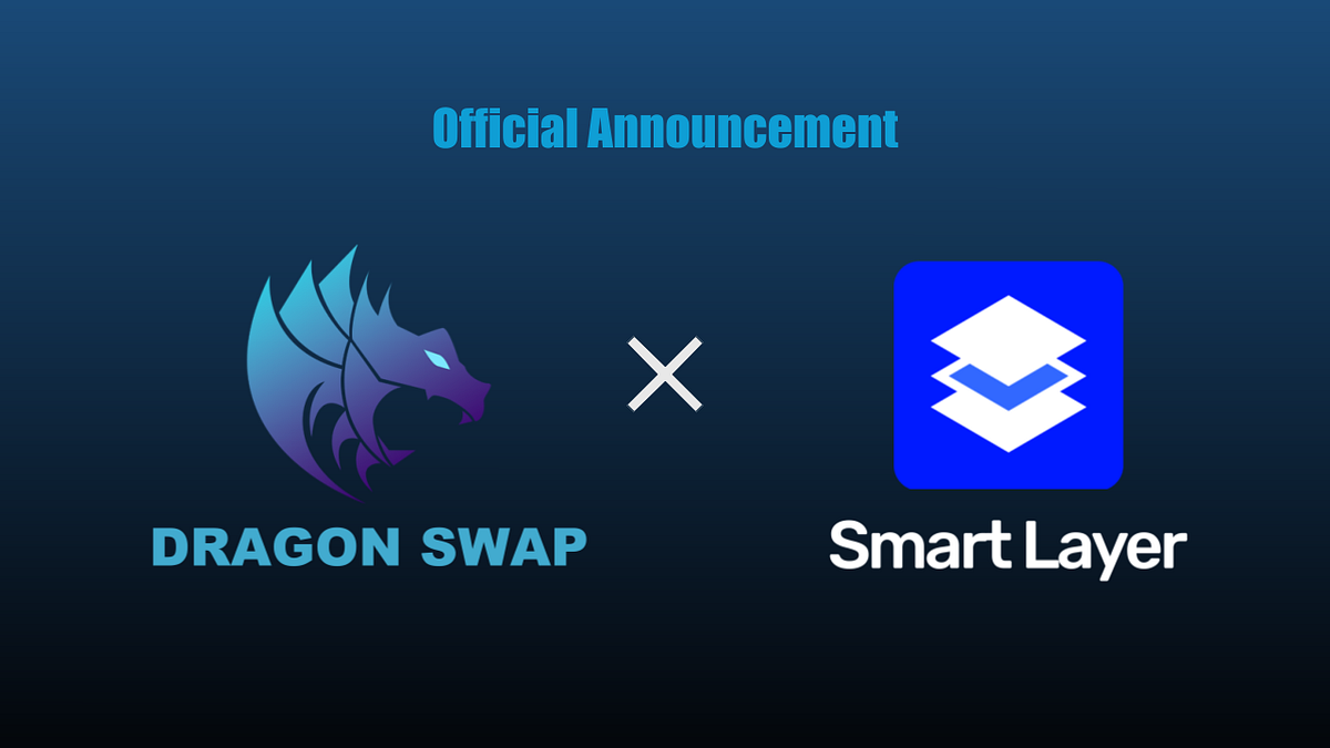 DragonSwap & SmartLayer Announce an Alliance Partnership | by DragonSwap | Medium