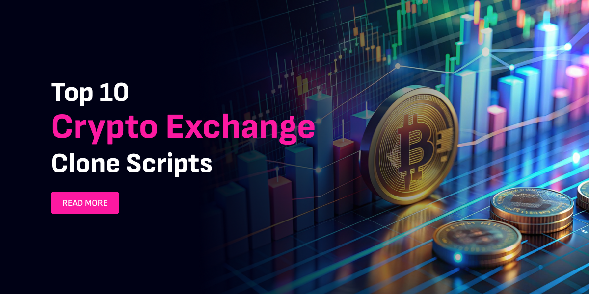 Top 10 Crypto Exchange Clone Scripts In 2025 | by Hannah | Coinmonks | Medium
