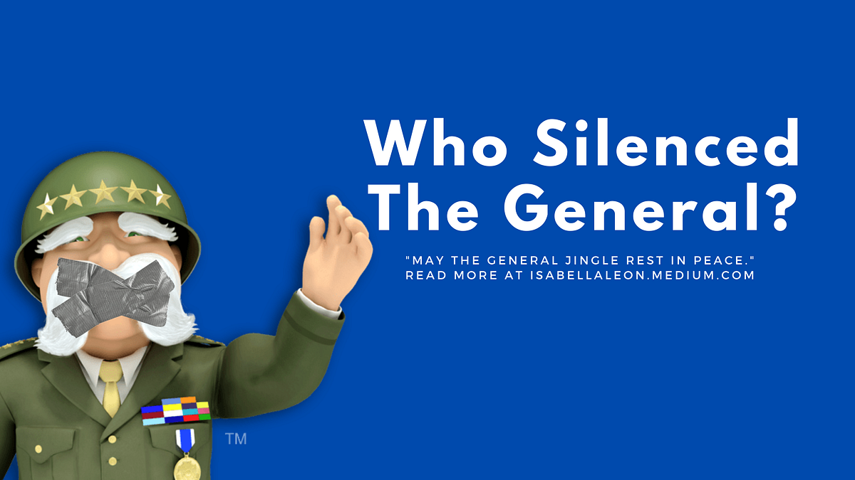May The General Jingle Rest in Peace. | by Isabella Leon | Medium