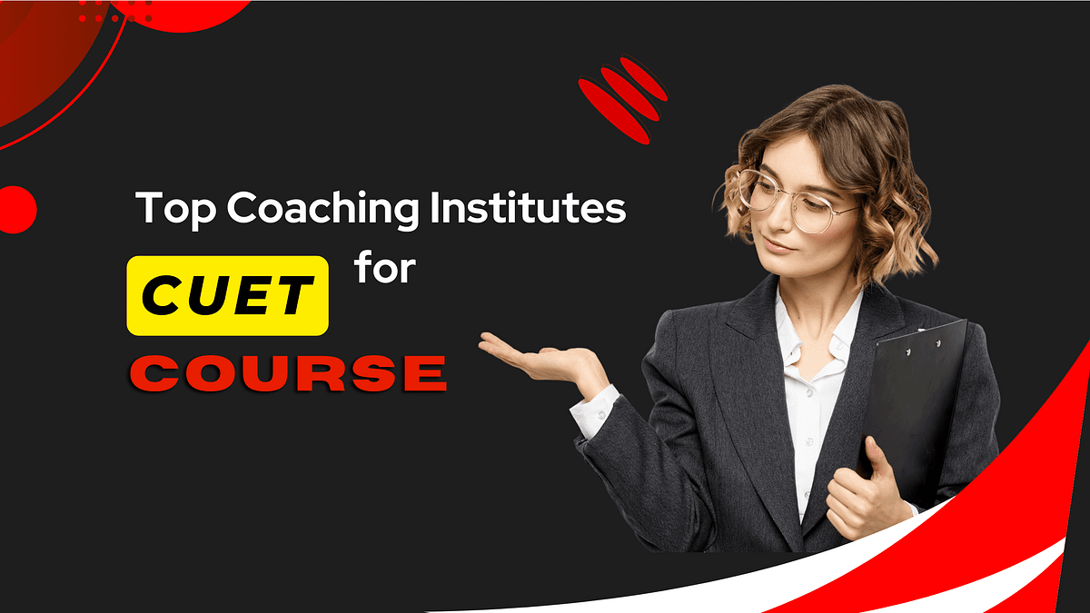 Top Coaching Institutes for CUET Preparation | by Mukesh Chandra ...