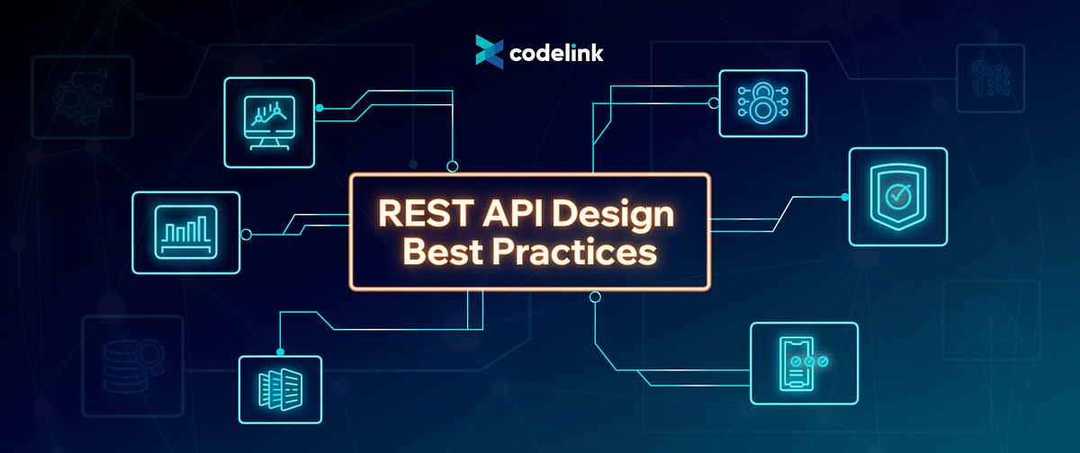 A Guide to REST API Design Best Practices | by CodeLink | Medium