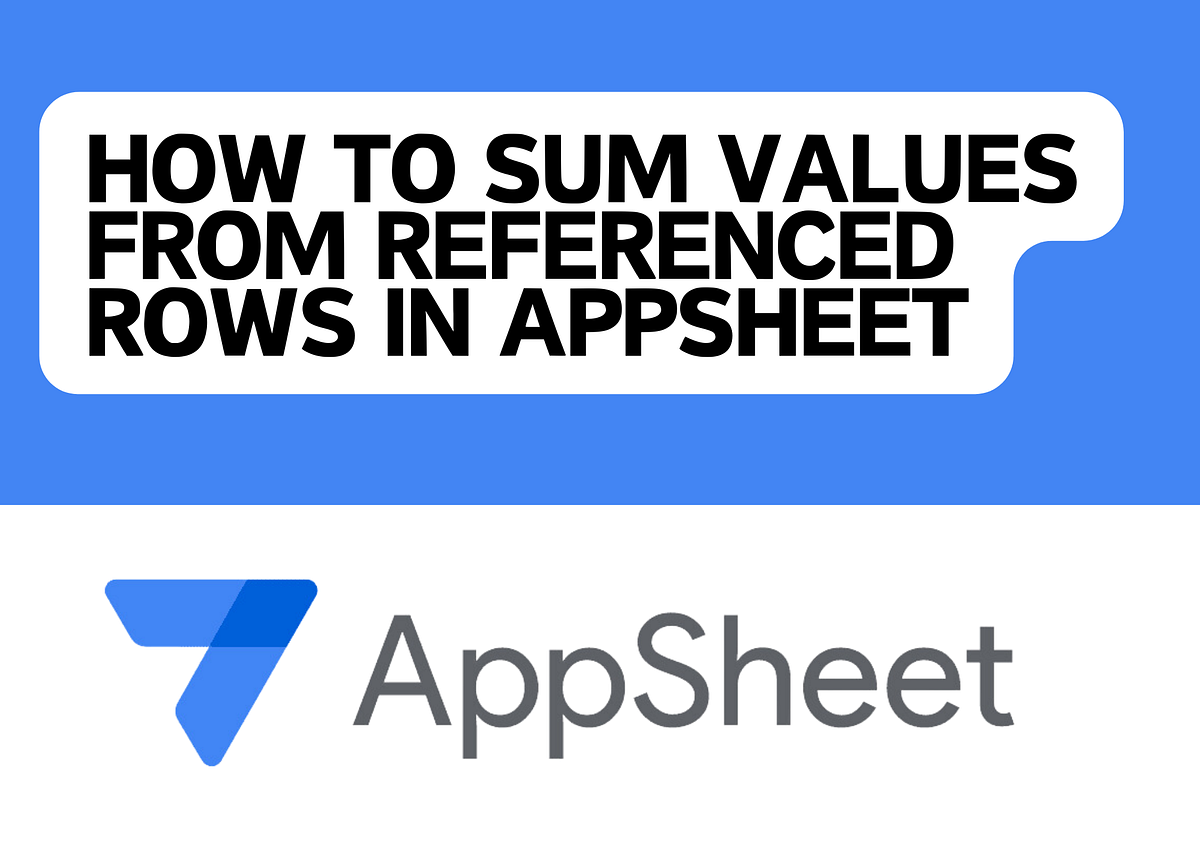 How to sum values from Referenced Rows in AppSheet | by CA. Pankaj Jain | Medium