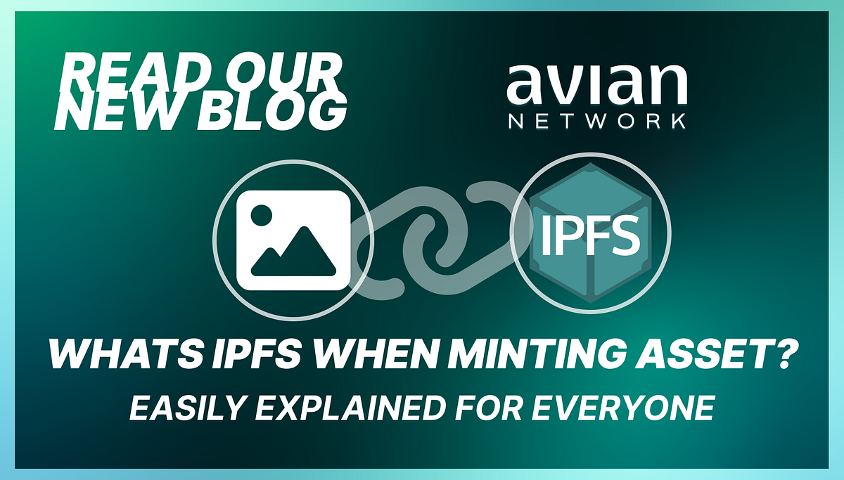What is an IPFS Hash That Could Be Included When Minting Assets on the Avian Network? | by ...