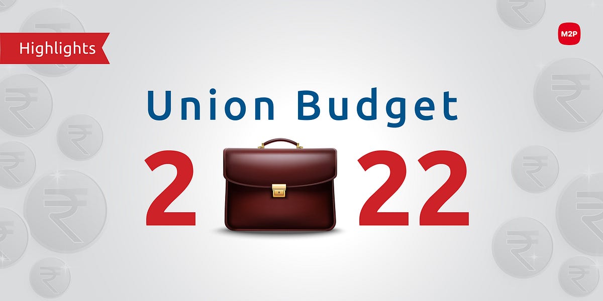 Key Highlights: What does Budget 2022 mean for Fintechs? | by M2P's ...