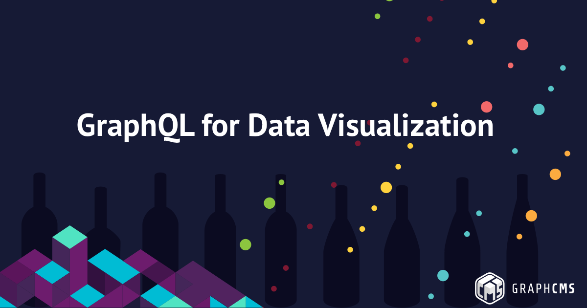 GraphQL for Data Visualisation. Formatting your data on the server for ...
