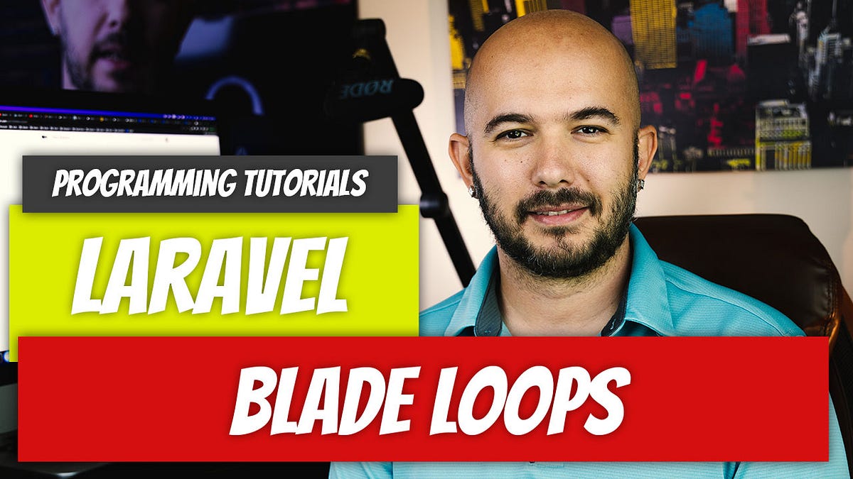 Laravel — P11: Blade Loops. Blade directives have proven to be… | by Dino Cajic | Geek Culture ...