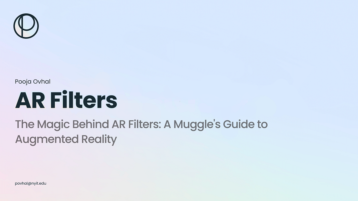 AR Filters. The Magic Behind AR Filters: A Muggle’s… | by Pooja Ovhal ...