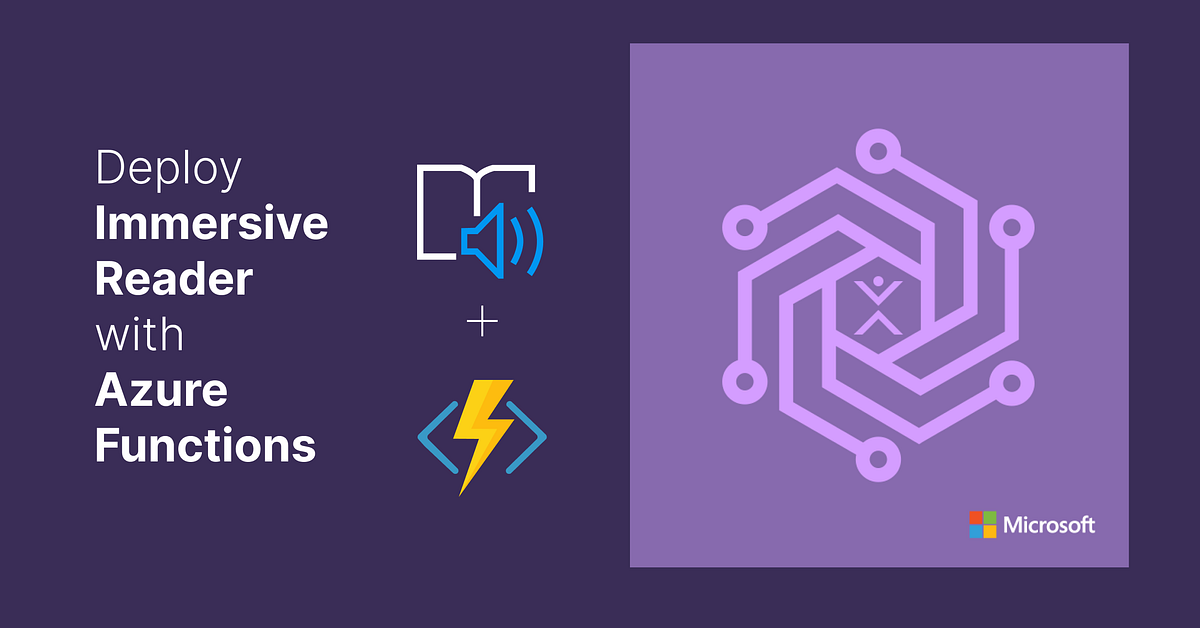 Use Immersive Reader to increase Reading Comprehension using Azure ...