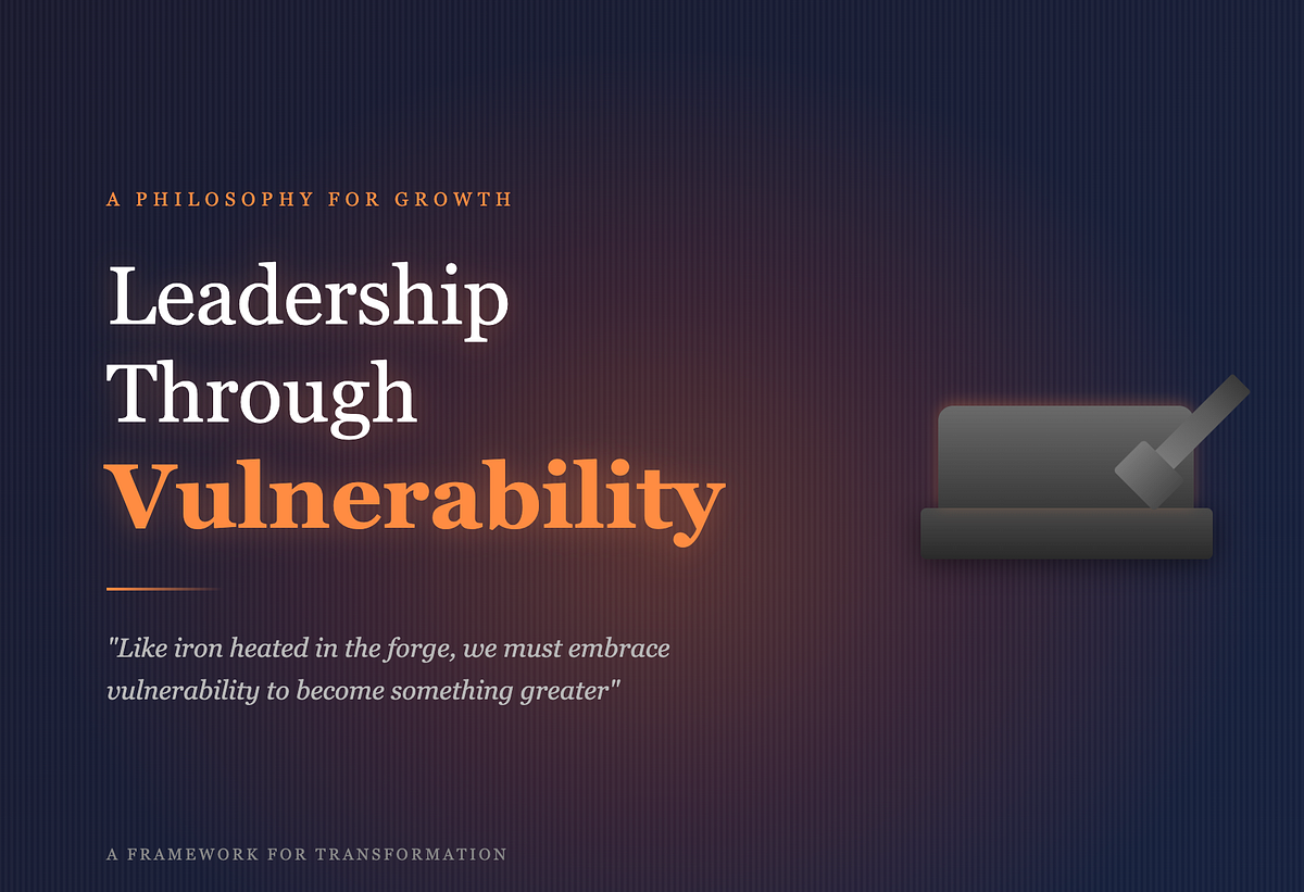 Leadership Through Vulnerability: A Philosophy for Growth and ...
