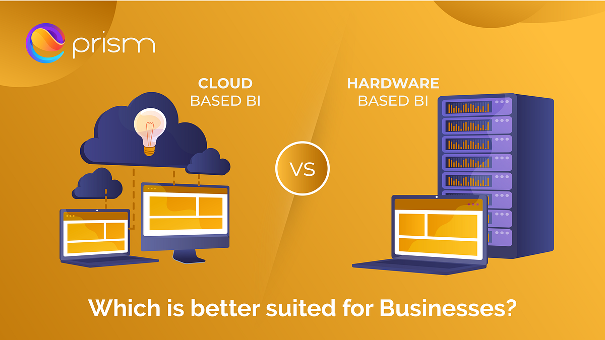 Cloud Vs Hardware-based Business Intelligence Tool | by eWards | eWards | Medium